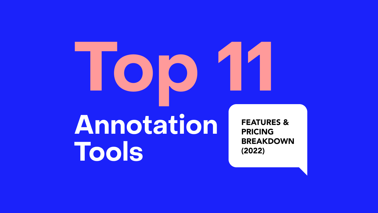 Top 11 annotation tools: features & pricing breakdown (2023) - Markup.io